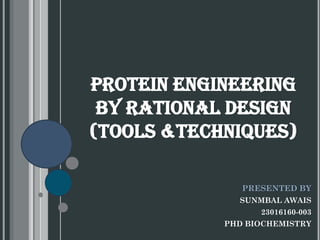 Protein Engineering by Rational Design (Tools & Techniques).pdf