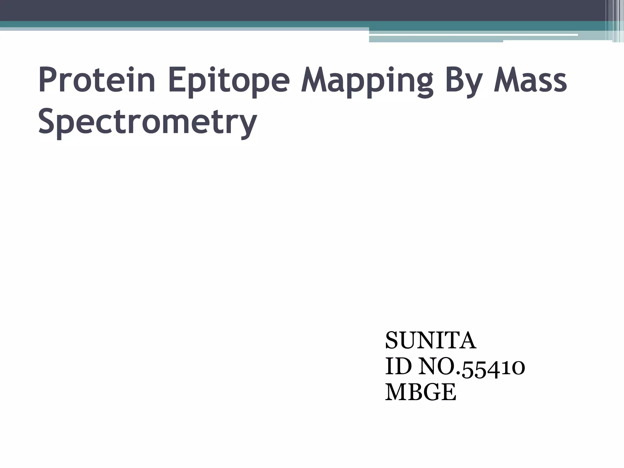 Protein epitope mapping by mass spectrometry | PPT
