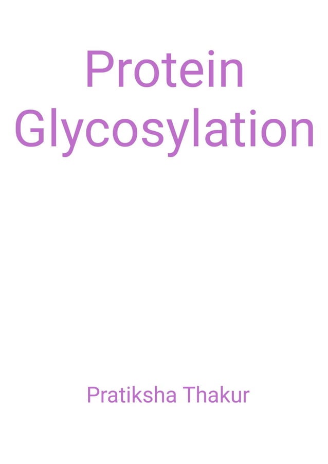 Protein Glycosylation | PDF