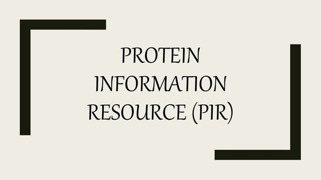 Protein information resource (PIR) | PPTX | Databases | Computer ...