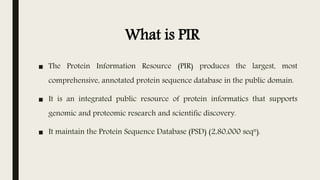 Protein information resource (PIR) | PPTX