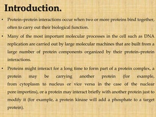 Protein interaction, types by kk sahu | PPTX