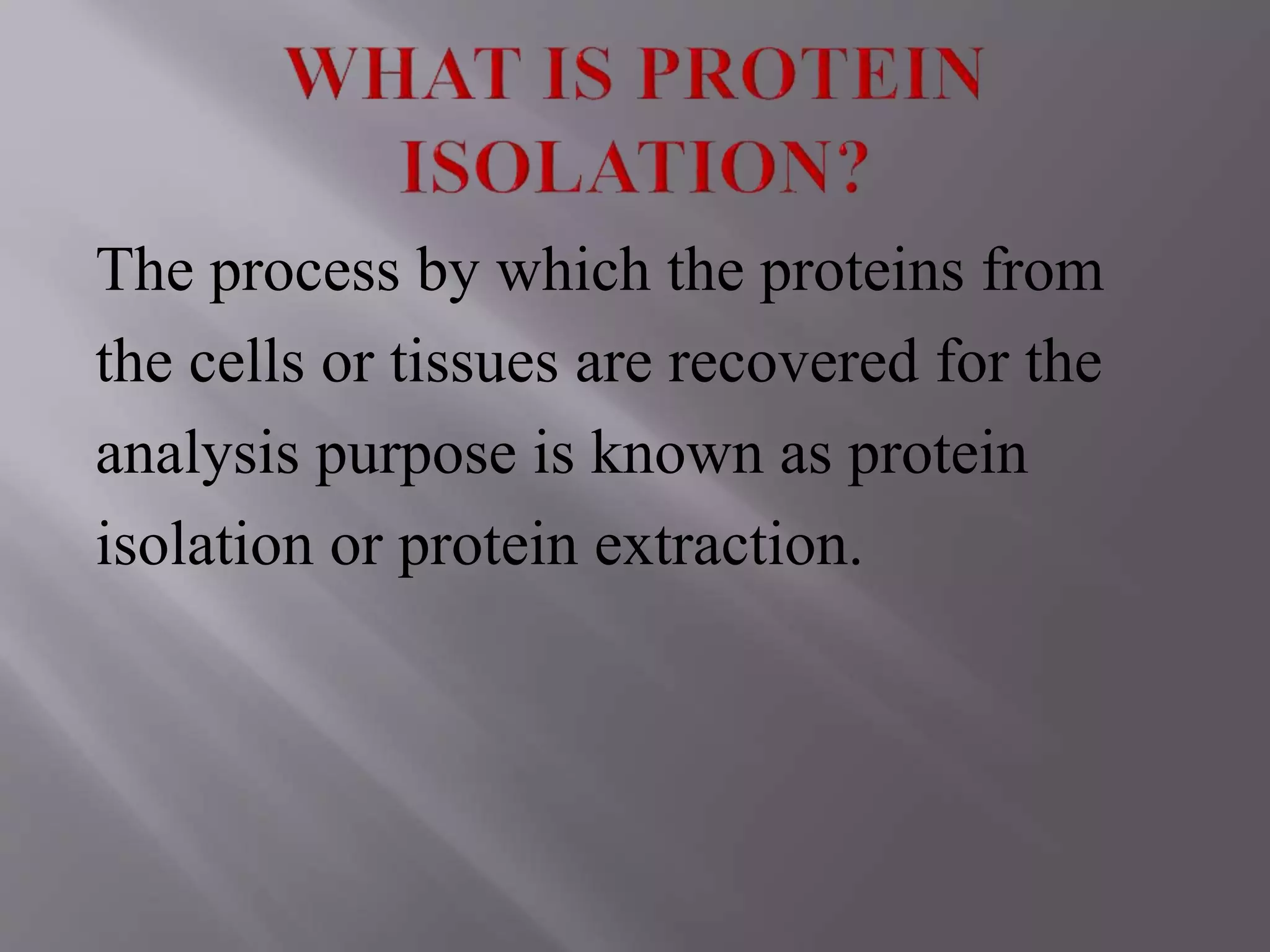 Protein isolation | PPTX