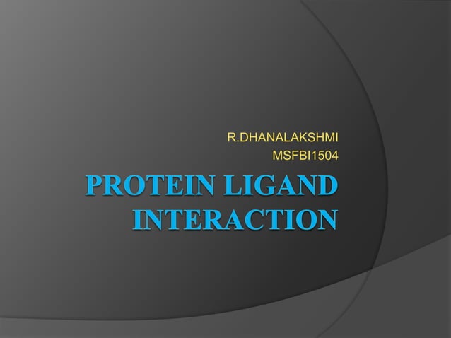 Protein ligand interaction 1 | PPTX