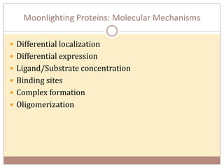 Protein moonlighting | PPTX