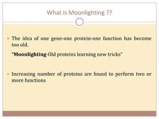 Protein moonlighting | PPTX