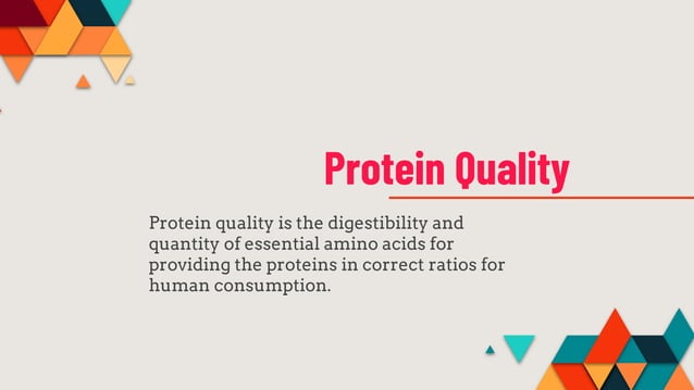 Protein quality,Assesment method,Requirement,Protien food source ...