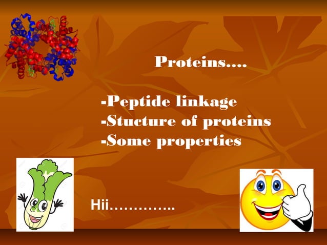 Proteins- structure & properties. | PPT