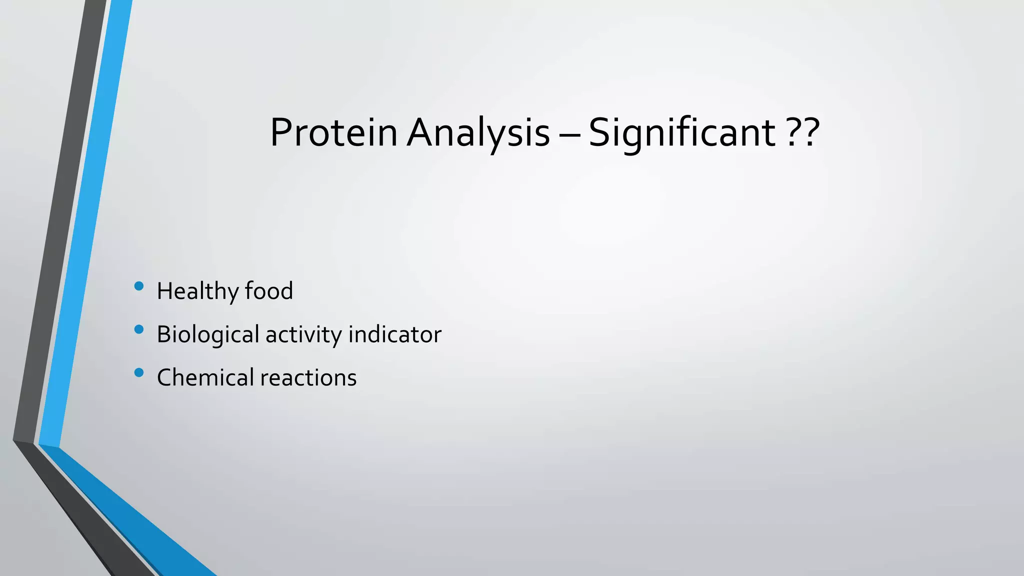 Proteins and amino acids; Brief introduction of methods for ...