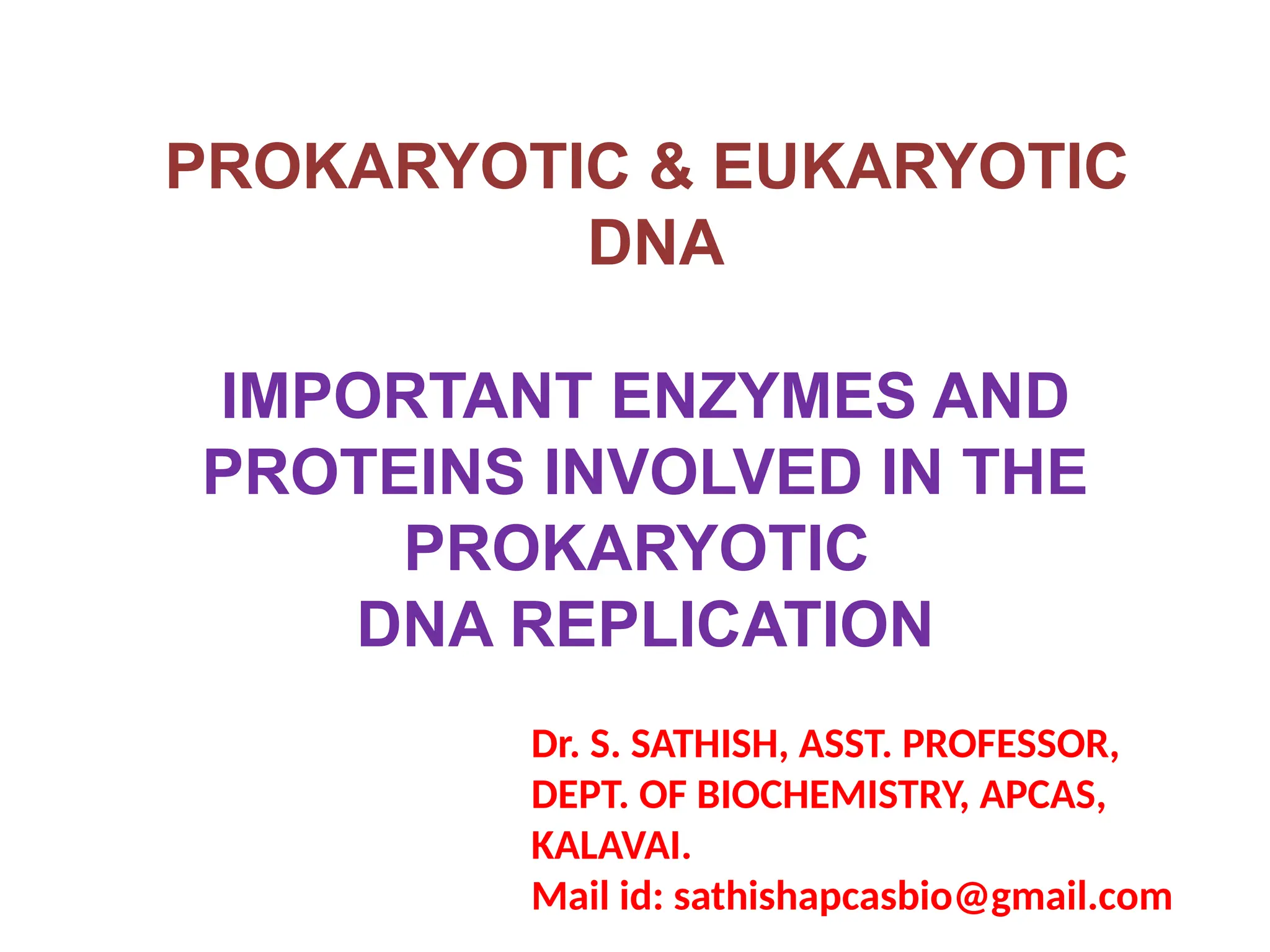 Proteins and enzymes involved in prokaryotic DNA replication.pptx