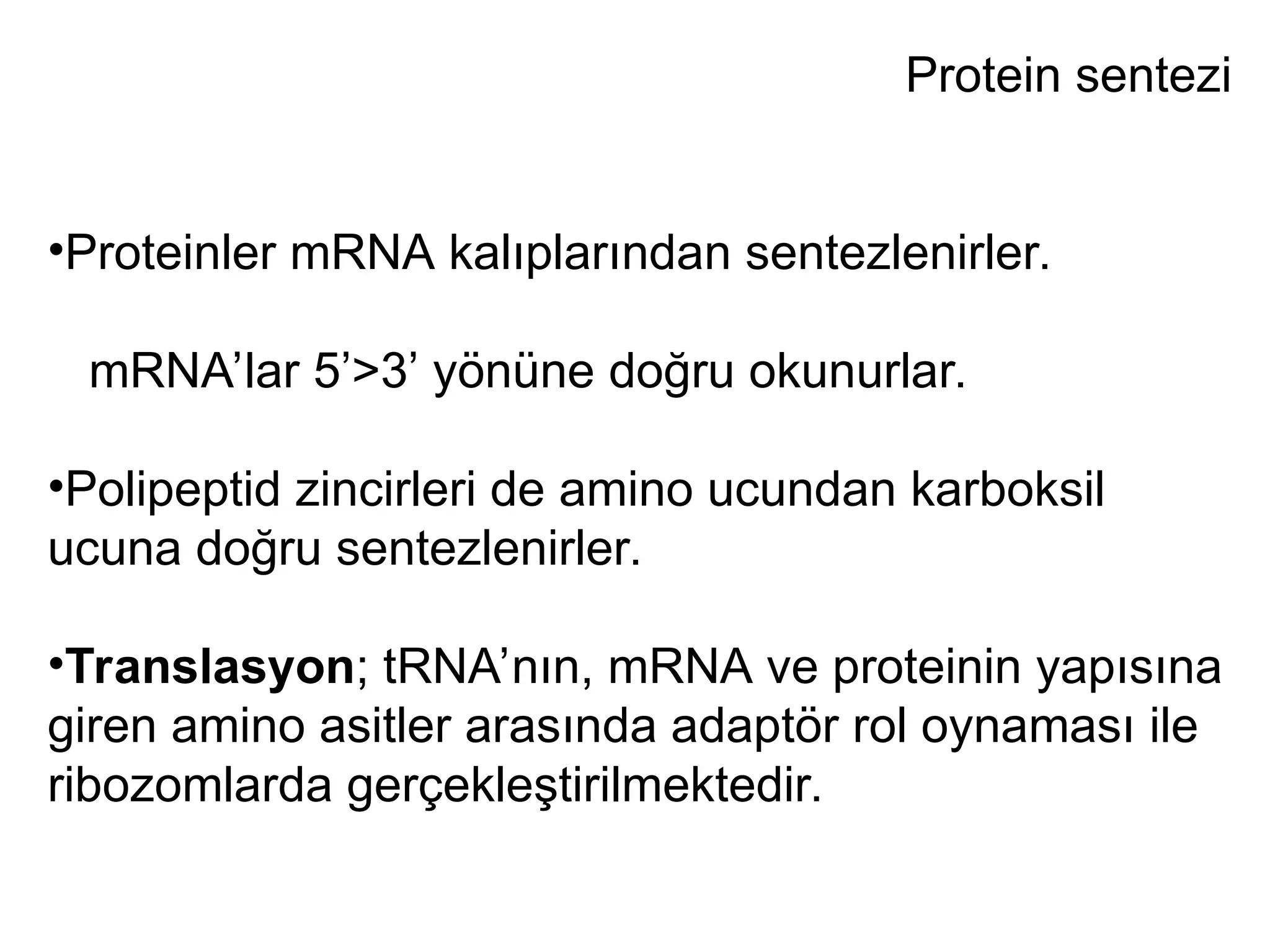 PROTEİN SENTEZİ.pptPROTEİN SENTEZİ.pptPROTEİN SENTEZİ.pptPROTEİN ...