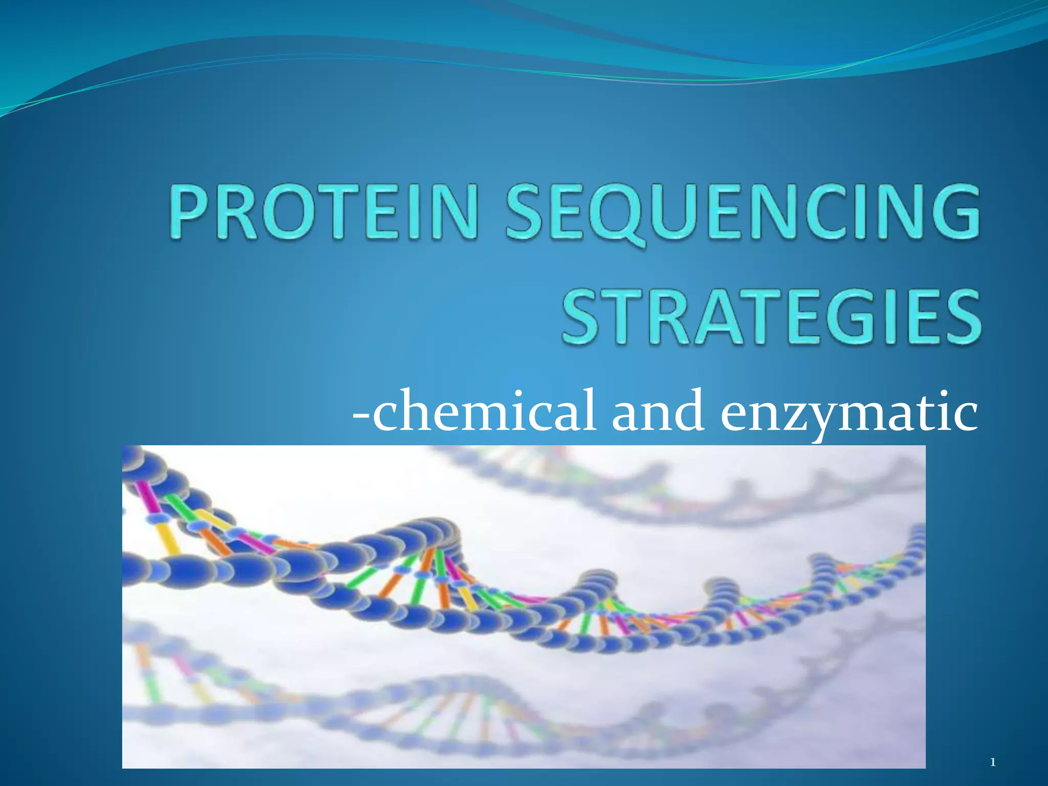 Protein Sequencing Strategies | PPTX
