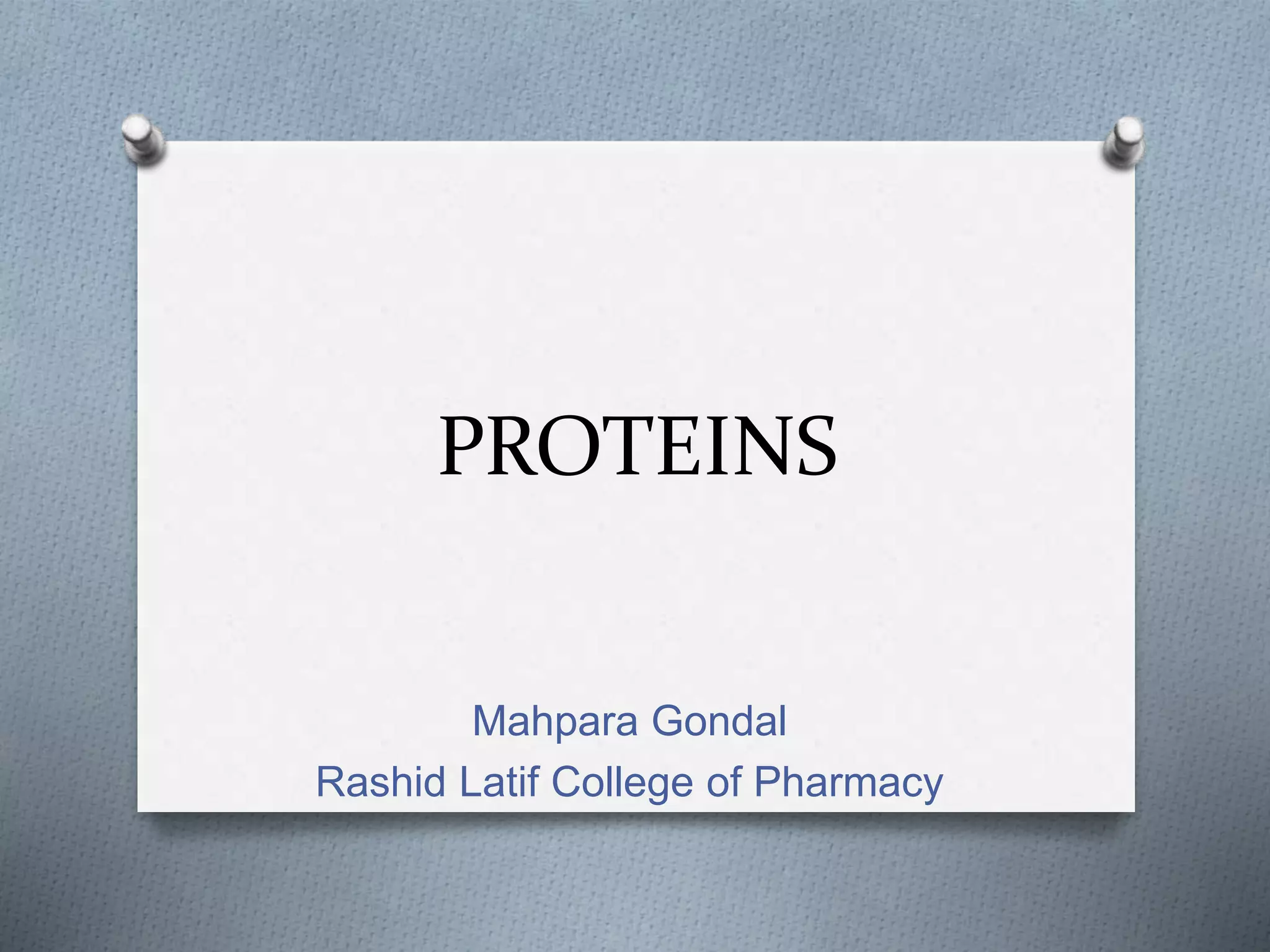 Proteins lecture 3 | PPTX