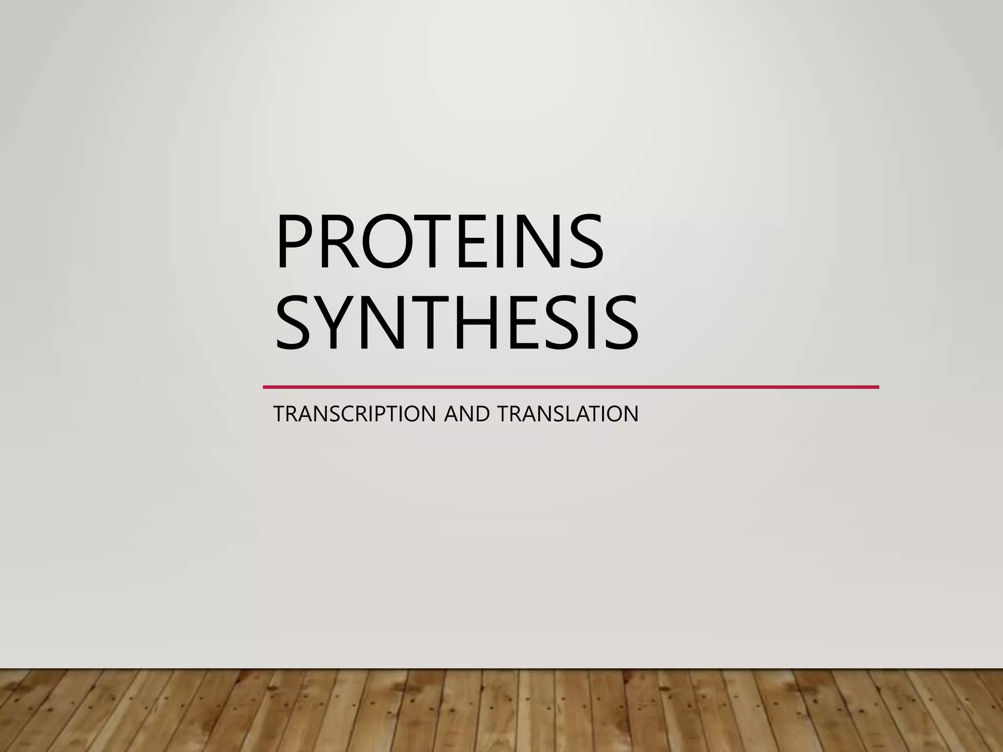 Proteins synthesis.ppt