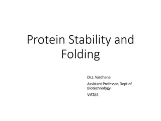 Protein Stability and folding.pptx/pdf.. | PPTX