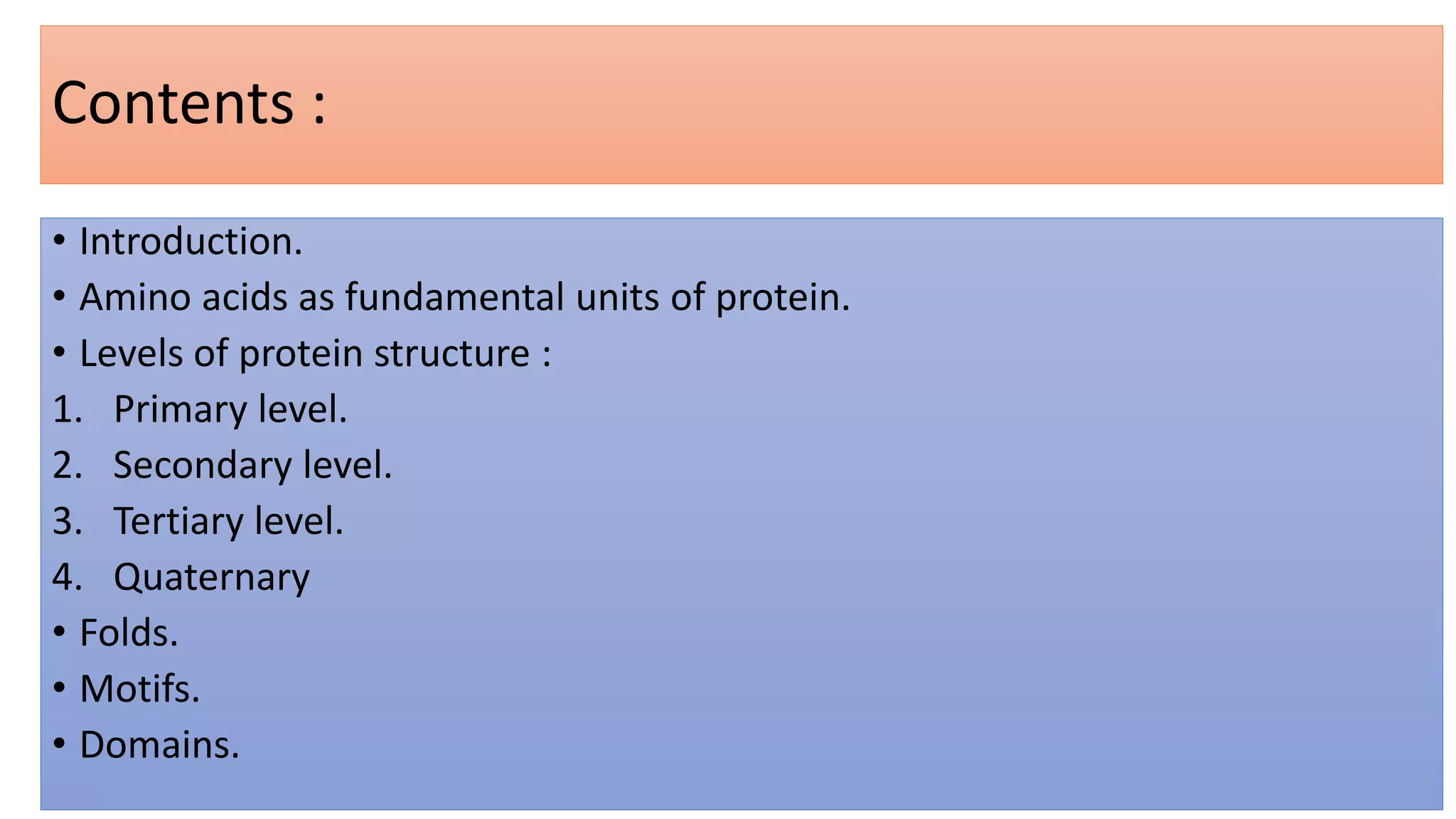 levels of protein structure , Domains ,motifs & Folds in protein ...