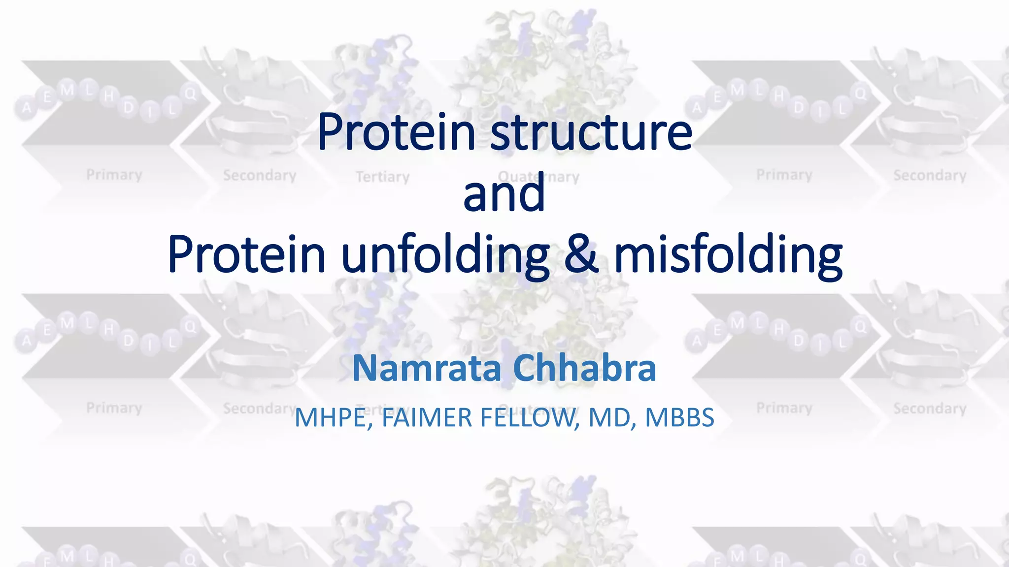 Protein structure, Protein unfolding and misfolding | PDF