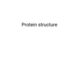 Protein structure | PPT