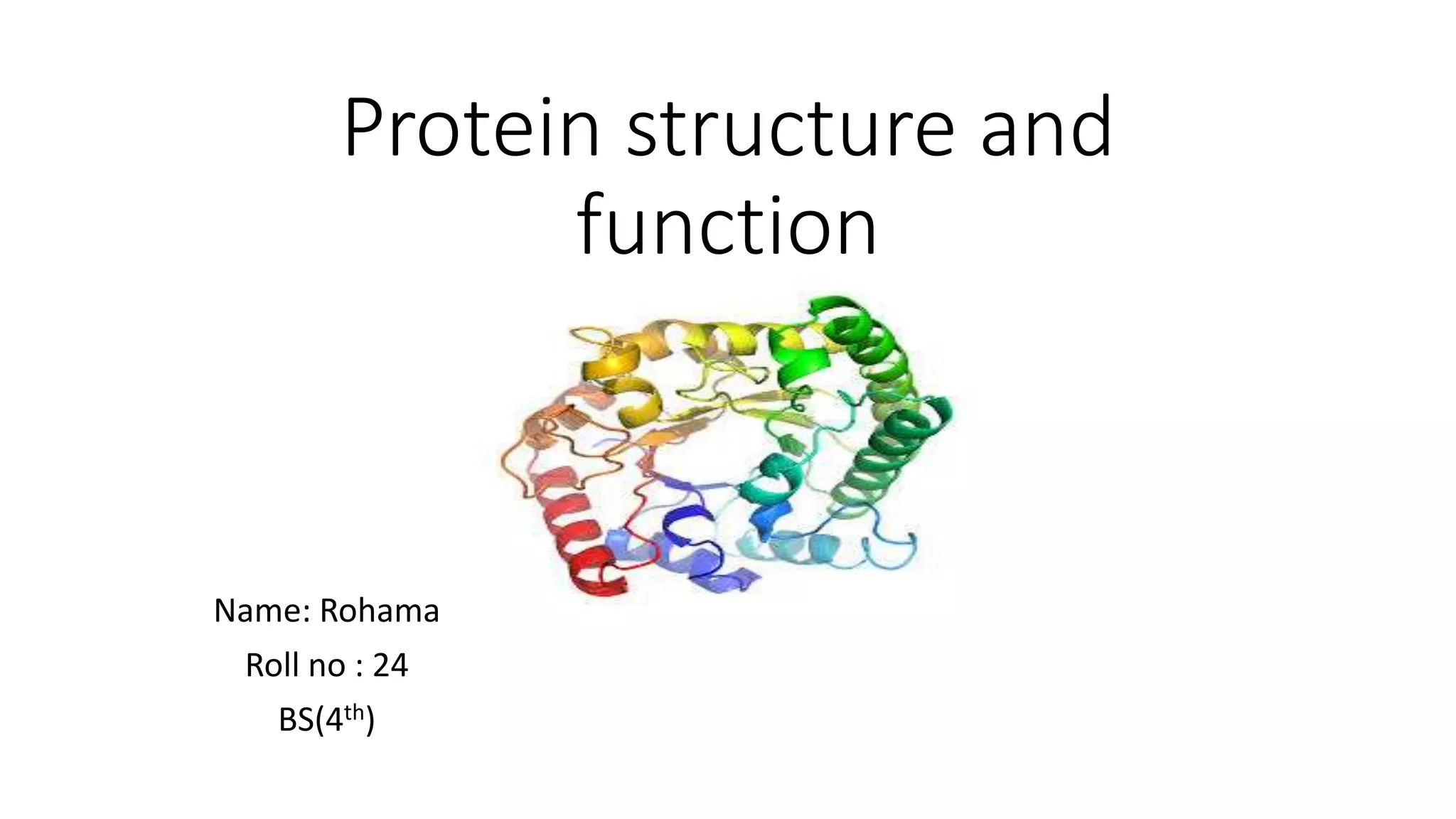 Protein structure and function | PPTX | Chemistry | Science