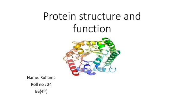Protein structure and function | PPTX | Chemistry | Science