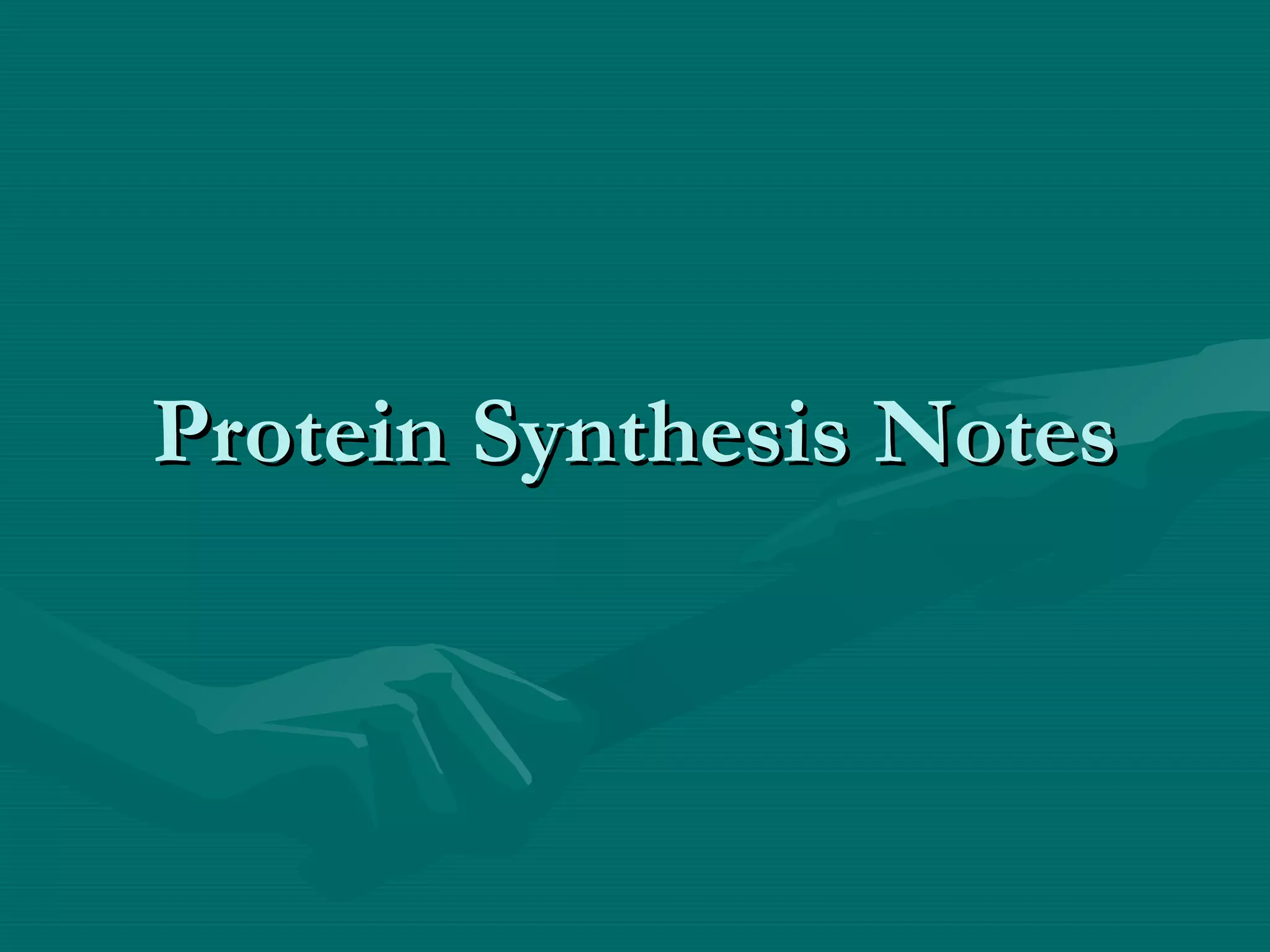 Protein Synthesis Notes | PPT