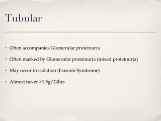 Proteinuria, A medical student prespective | PPT