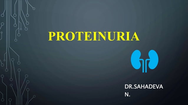 proteinuria and its types ,causes,micro and macroalbuminuria. | PPTX