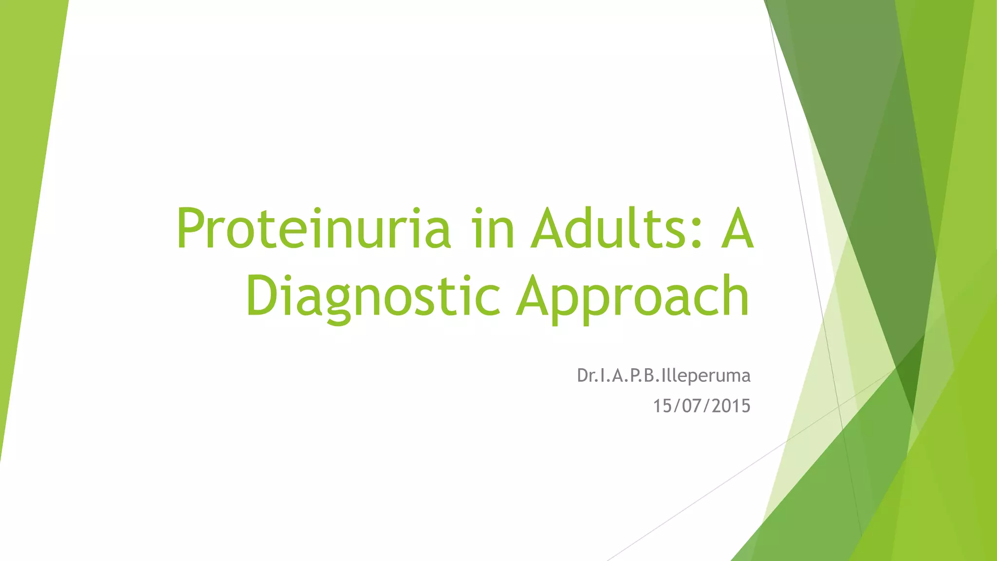 Proteinuria in adults | PPTX