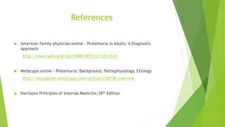 Proteinuria in adults | PPTX