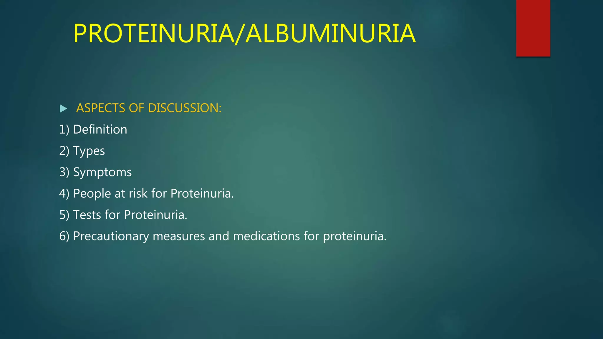 Proteinuria presentation | PPTX | Medical Health