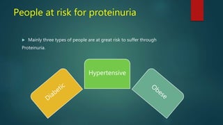 Proteinuria presentation | PPTX