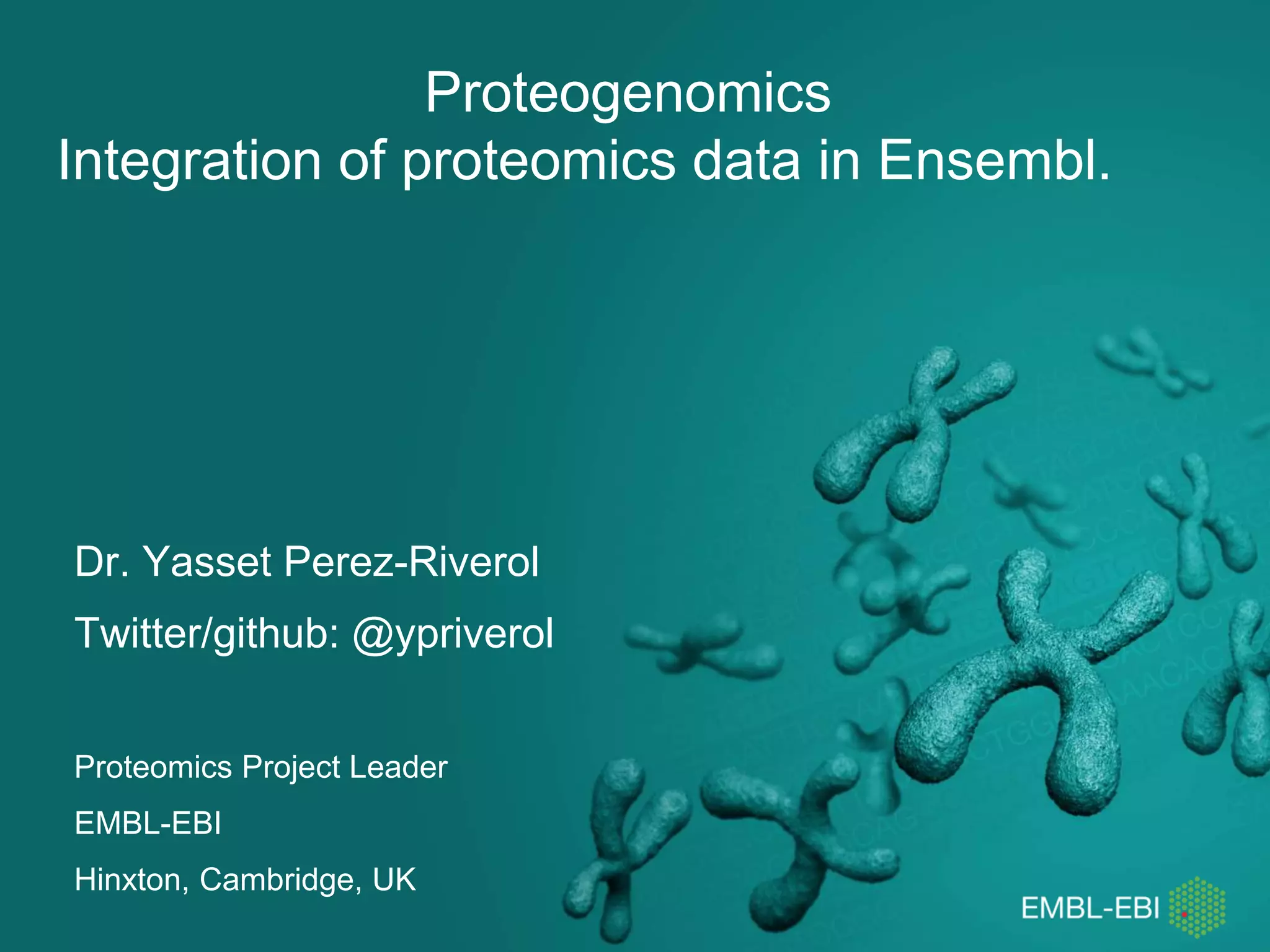 Introduction to Proteogenomics | PPTX