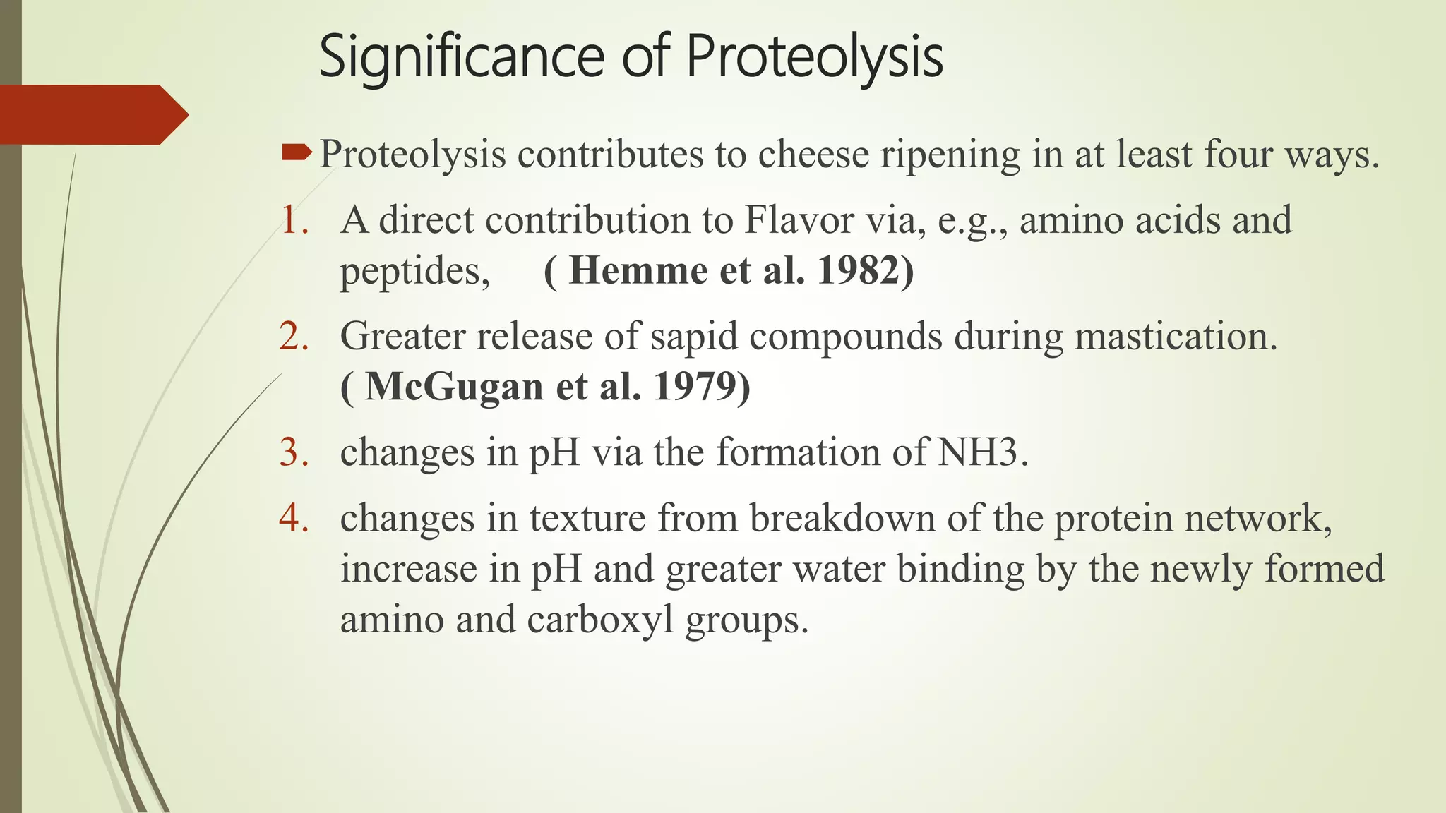Proteolysis during cheese manufacture and ripening | PPTX