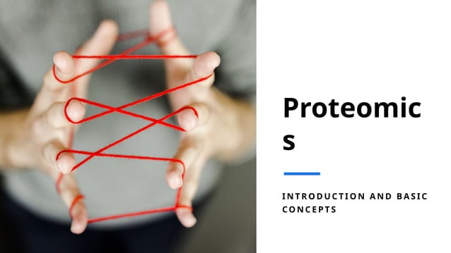 Proteomics-An introduction to basic concepts 1 | PPT