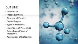 PROTEOMICS is the study of proteins at the molecular level. | PPTX