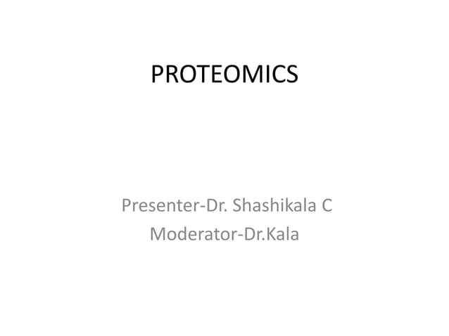 Proteomics ppt | PPTX | Biological Sciences | Science