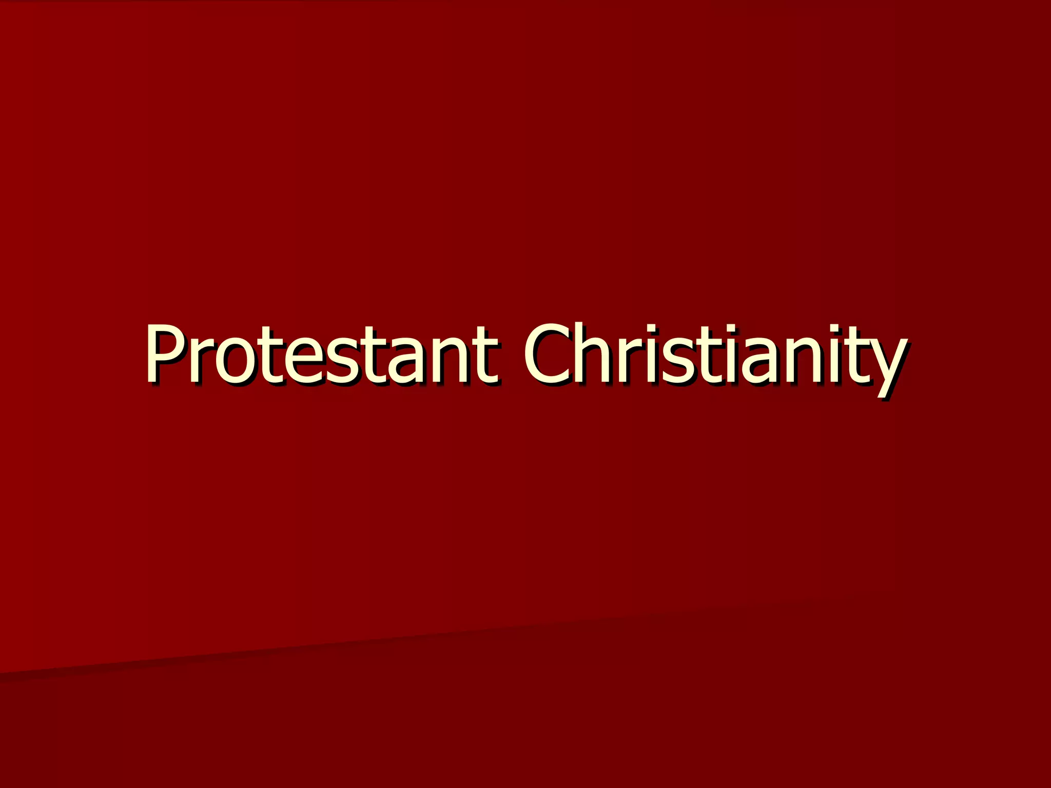 Protestant Christianity (3b) | PPT