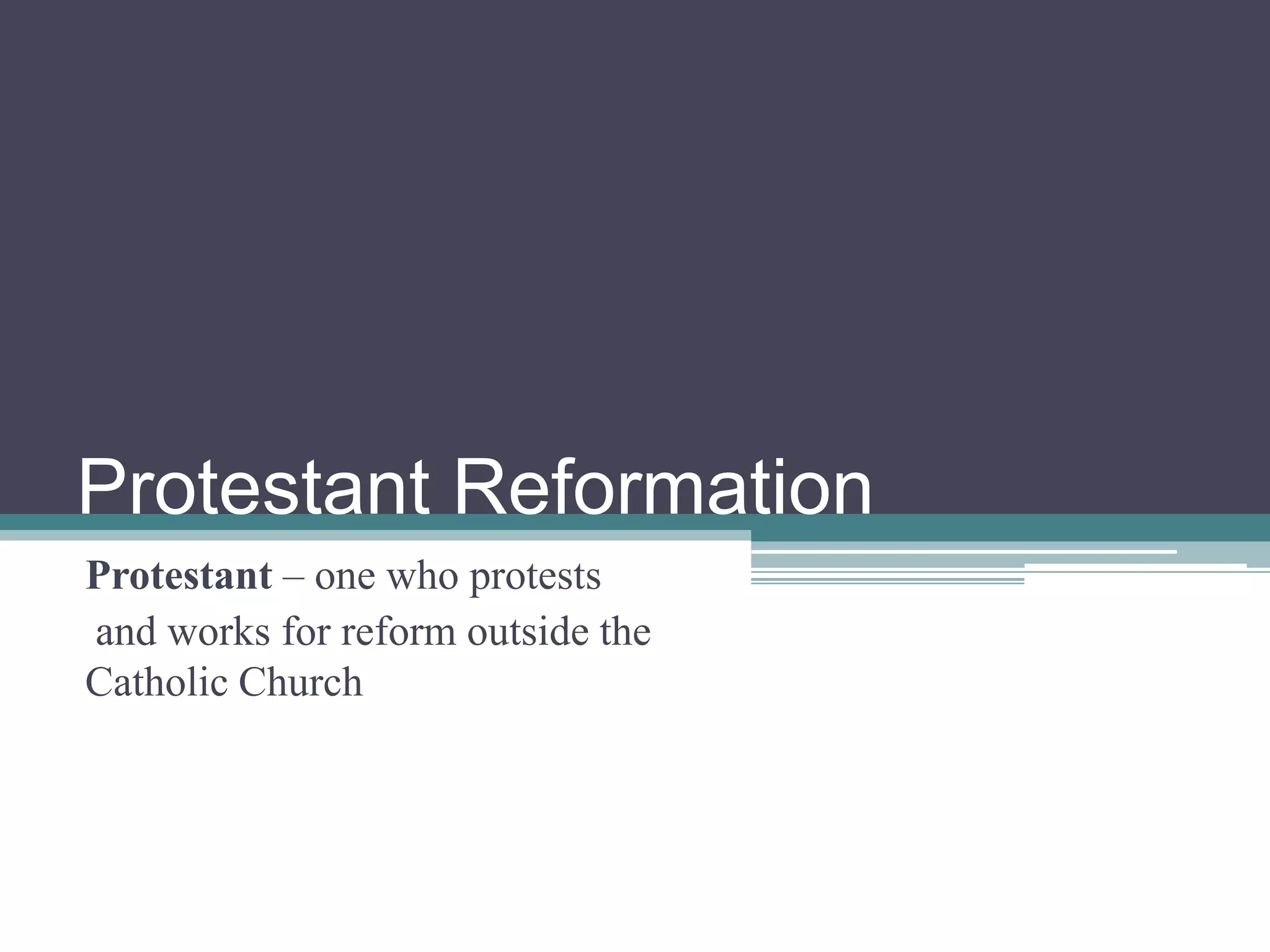 Protestant reformation an its consequences | PPTX