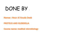 PROTEUS MIRABILIS slideshare presentation | PPTX