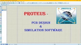 Proteus - simulation & PCB design software Introduction & process | PDF