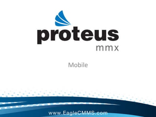 Proteus MMX Mobile | PPT