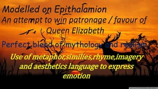Prothalamion by E. Spenser, a spausal verse a poem of elizabethan era ...