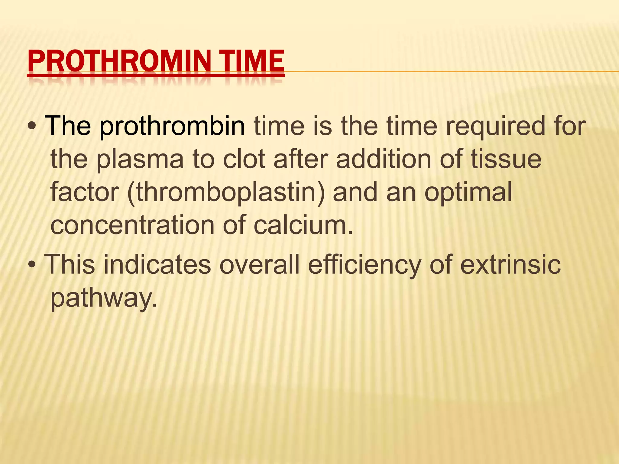 PROTHROMIN TIME AND PARTIAL PROTHROMIN TIME.pptx | Blood Disorders ...
