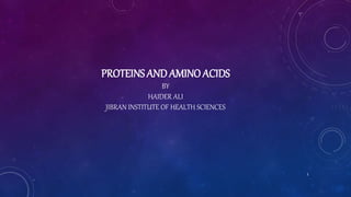 Protien and Amino acids-1.pptx