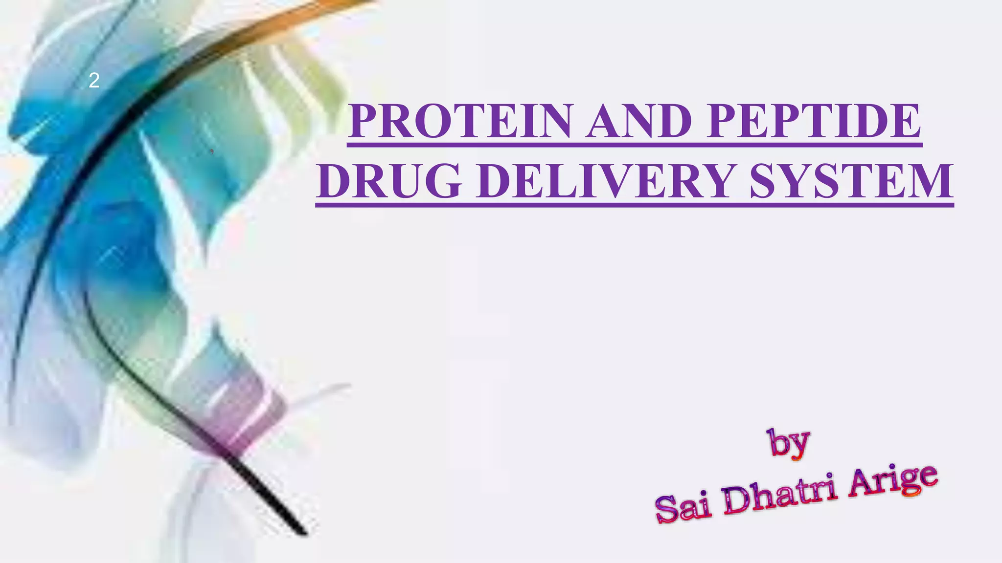 Protien and peptide drug delivery | PPTX