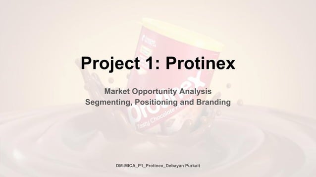 Protinex market opportunity analysis by Debayan Purkait | PDF | Advertising Industry | Industries