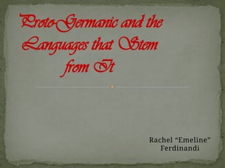 Proto-Germanic Languages - History of English Language | PPT