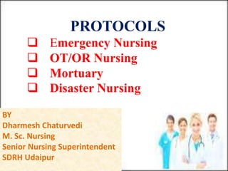 Protocals in emergency nursing | PPTX