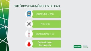 PROTOCOLO CETOACIDOSE DIABETICA EHH POWER | PPTX