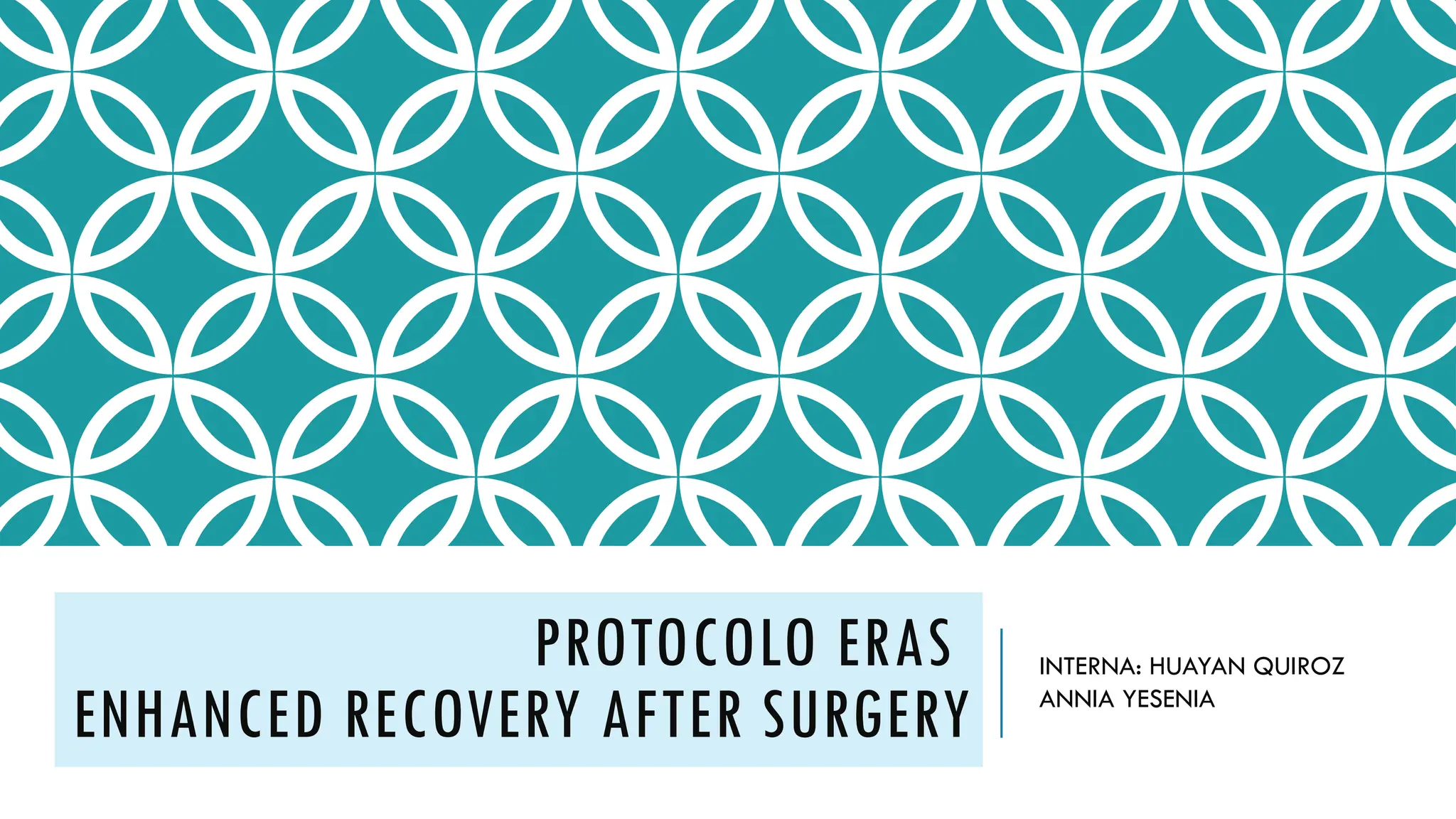 PROTOCOLO ERAS UTILIZADO EN CIRUGIA GENERAL | PPTX